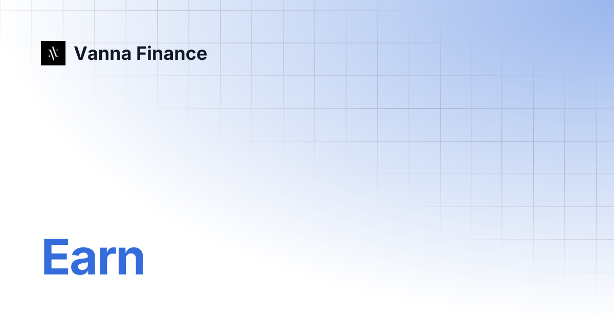 Earn | Vanna Finance
